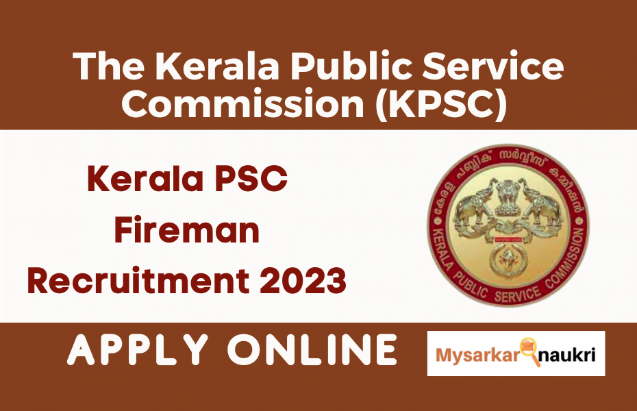 Kerala PSC Fireman Recruitment - My Sarkari Naukri